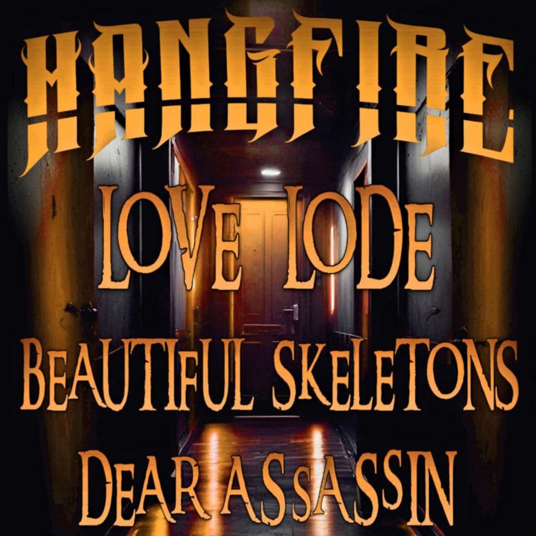 Hangfire with Love Lode, Beautiful Skeletons Tickets at Bossanova ...