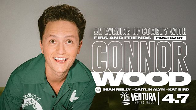 Fibs & Friends Hosted by Connor Wood Tickets at Ventura Music Hall ...