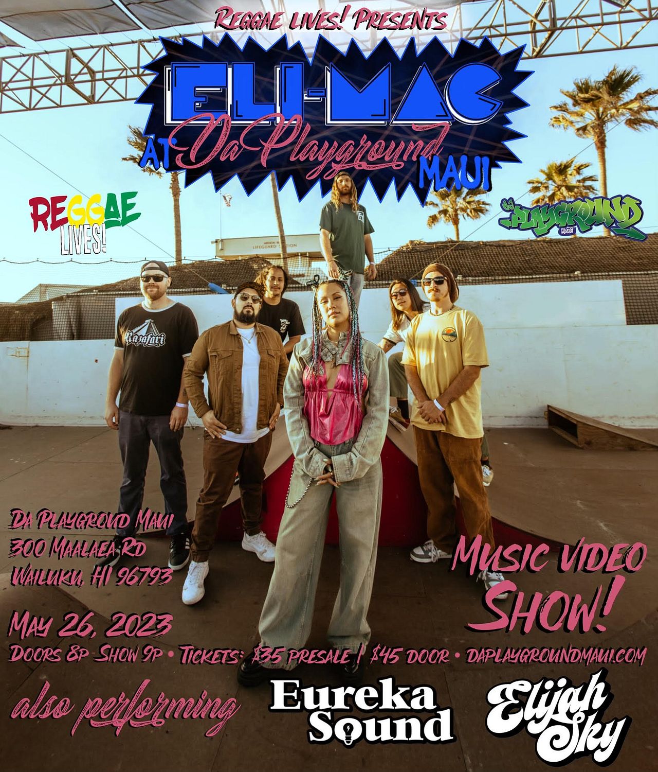 ELI-MAC with Eureka Sound & Elijah Sky Tickets at da Playground Maui in Wailuku by Da Playground ...
