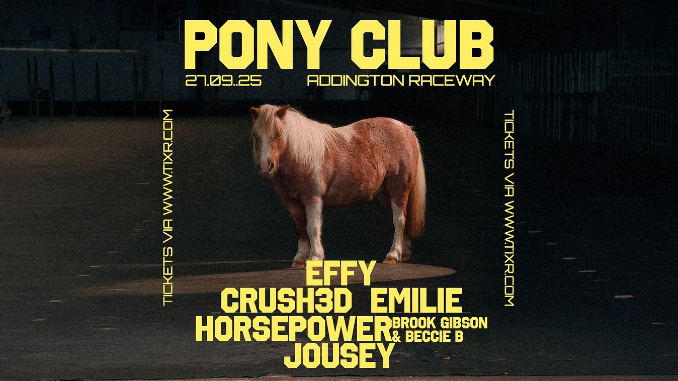 Pony Club Vol. 3 Tickets at Addington Events Centre in Christchurch by ...