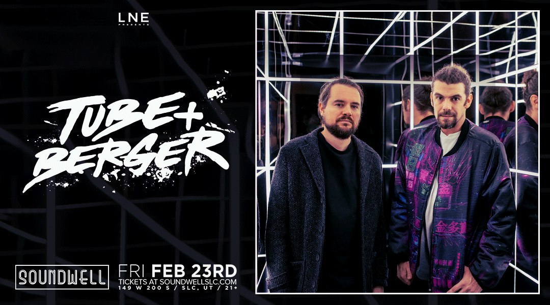 Tube & Berger at Soundwell Tickets at Soundwell in Salt Lake City by ...