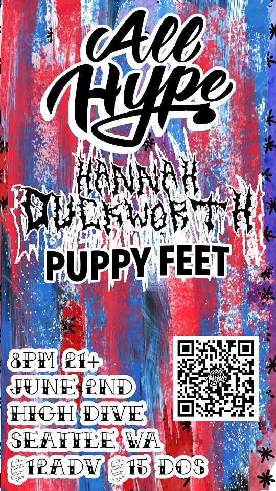 All Hype w/ Hannah Duckworth, Puppy Feet Tickets at High Dive in ...