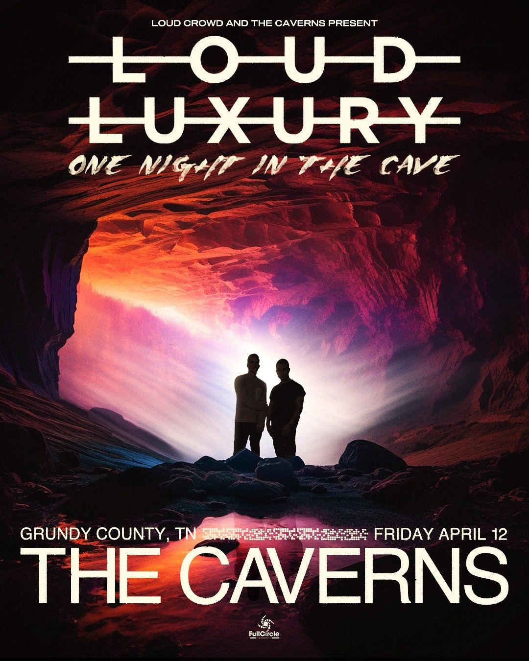 Loud Luxury: One Night in The Cave Tickets at The Caverns in Pelham by ...