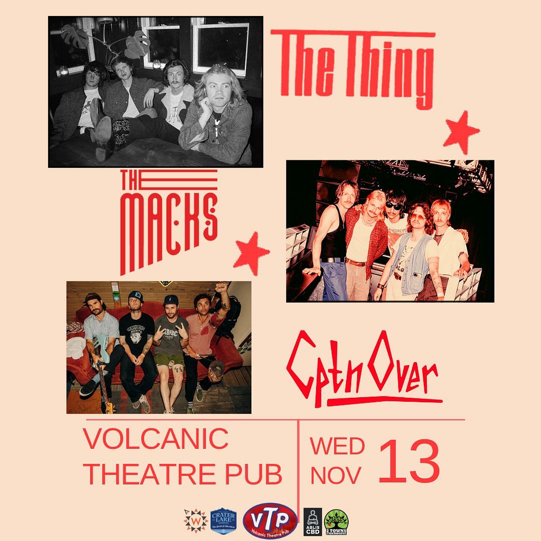 The Thing w/ The Macks and Cptn Over Tickets at Volcanic Theater Pub in ...