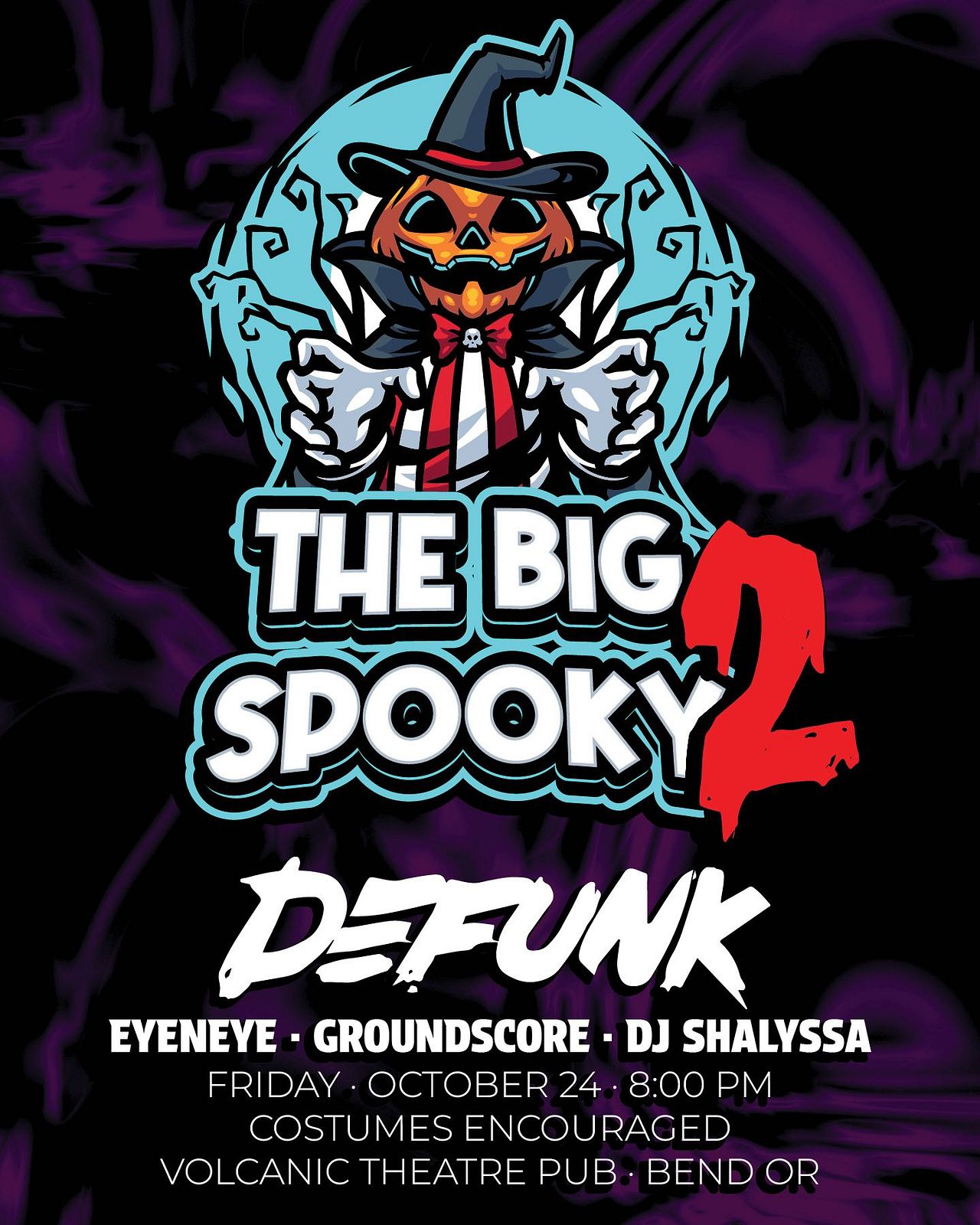 Big Spooky 2 w/ DEFUNK Tickets at Volcanic Theater Pub in Bend by ...