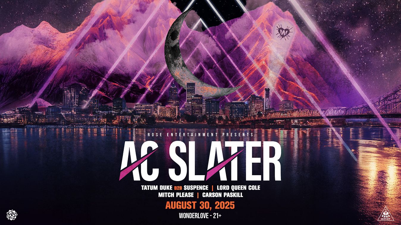 AC SLATER at WonderLove Tickets at Wonderlove in Portland by Rose Entertainment PNW | Tixr