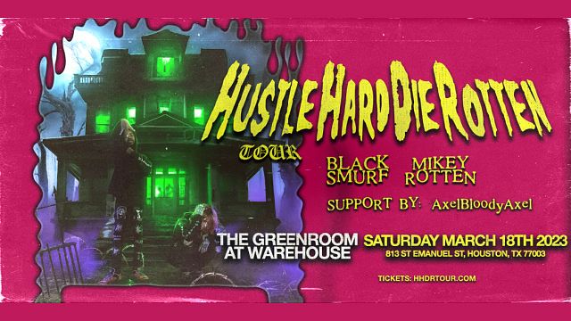 BLACK SMURF & MIKEY ROTTEN Tickets at The Greenroom at Warehouse Live ...
