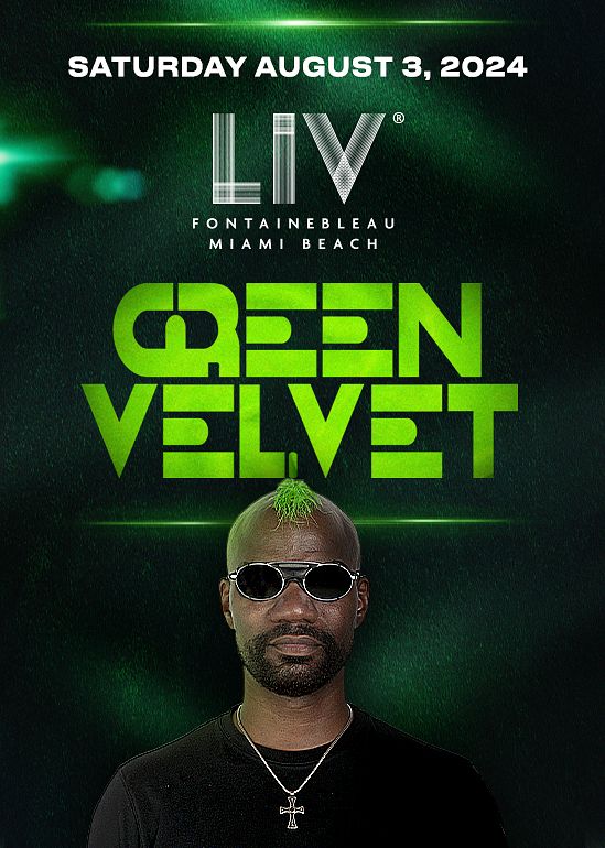 Green Velvet Tickets at LIV in Miami Beach by LIV | Tixr