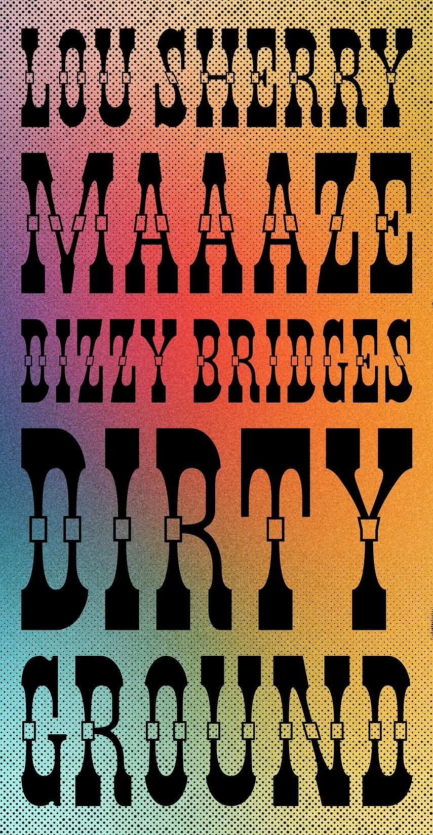 Dirty Ground, Dizzy Bridges, Maaaze, Lou Sherry Tickets at Gabe's in Iowa City by Gabe's | Tixr