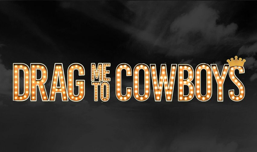 DRAG ME TO COWBOYS Tickets at Cowboys Park in Calgary by Cowboys Music ...