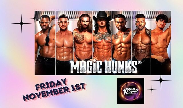Girls Night Out - Magic Hunks Tickets at Backseat Events in Winchester by Backseat | Tixr