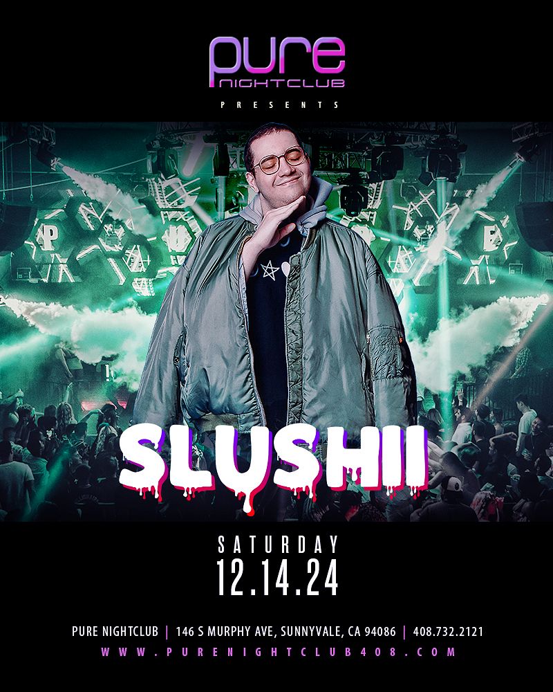 Slushii Tickets at Pure Nightclub in Sunnyvale by Pure Nightclub | Tixr