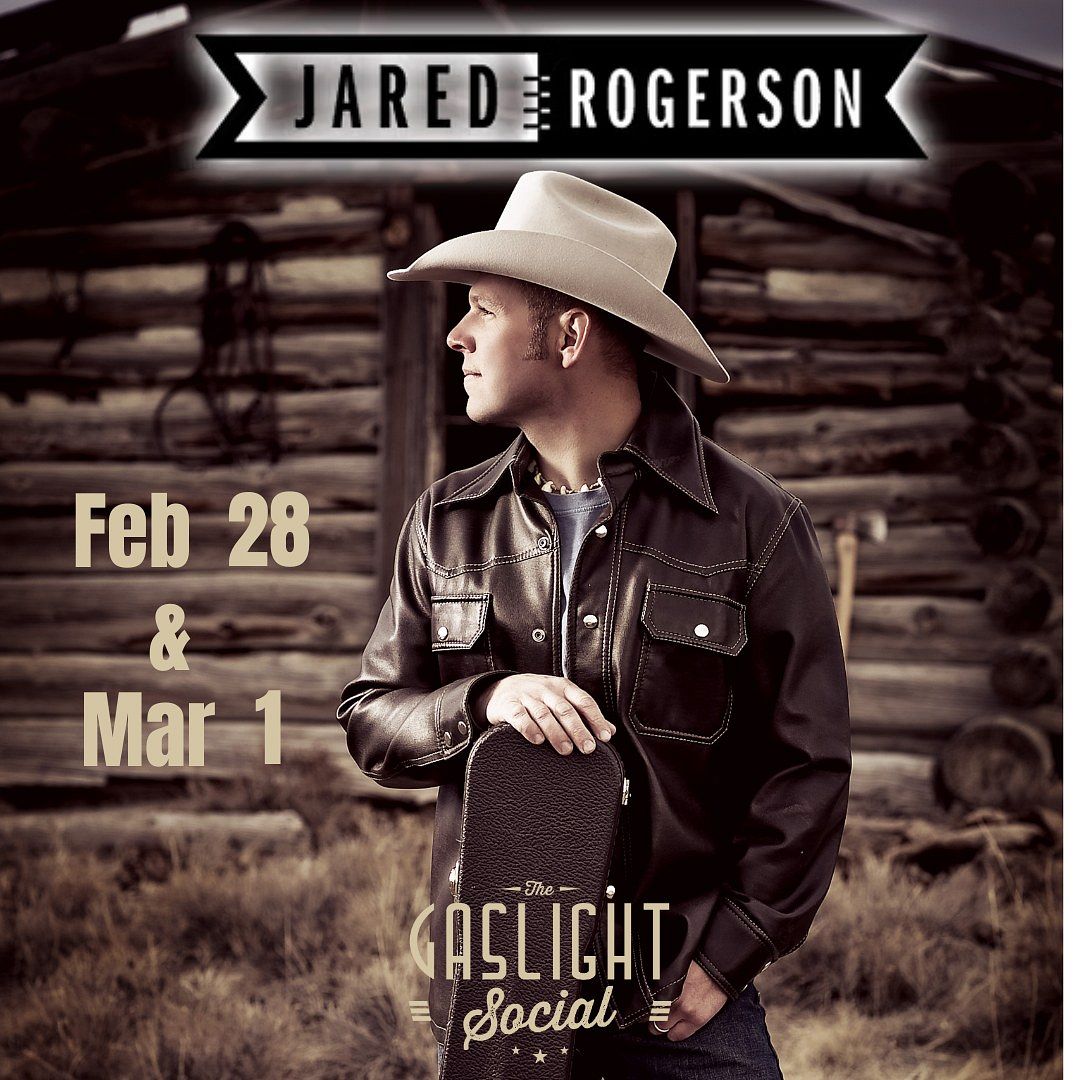 Jared Rogerson Tickets at The Gaslight Social in Casper by Casper ...