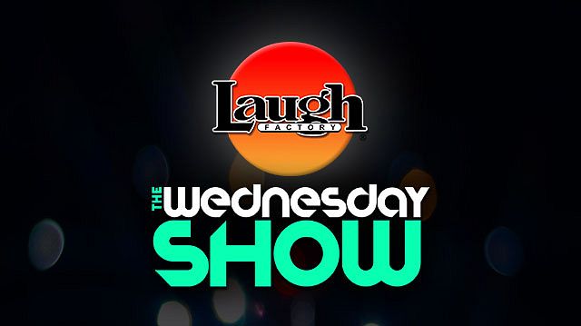 The Wednesday Show Tickets at Laugh Factory Hollywood in Los Angeles by ...