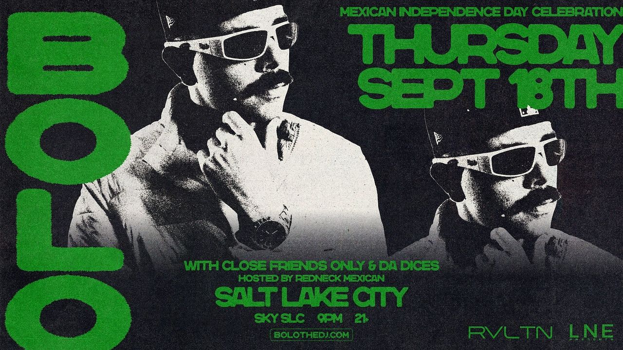 BOLO THE DJ at SKY Tickets at Sky SLC in Salt Lake City by SKY SLC | Tixr