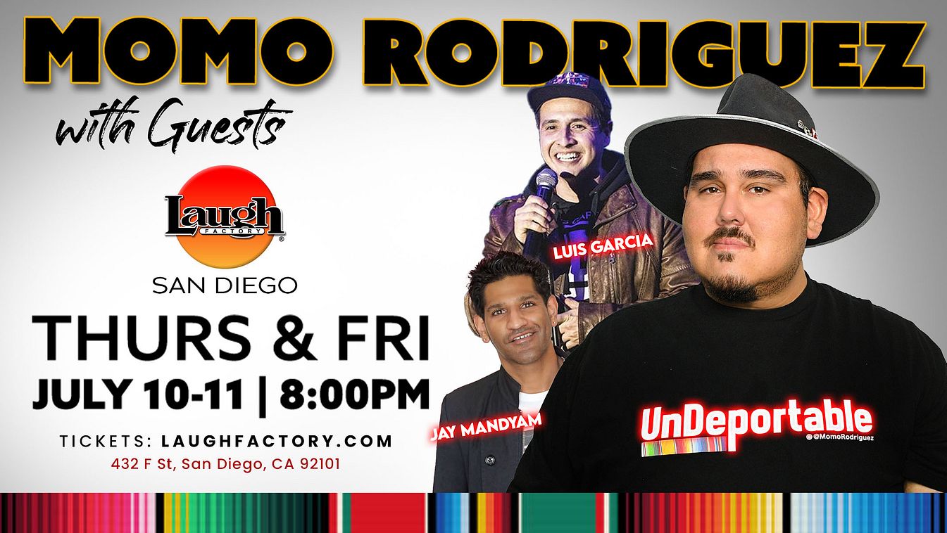 Undeportable with Momo Rodriguez Tickets at Laugh Factory San Diego in ...
