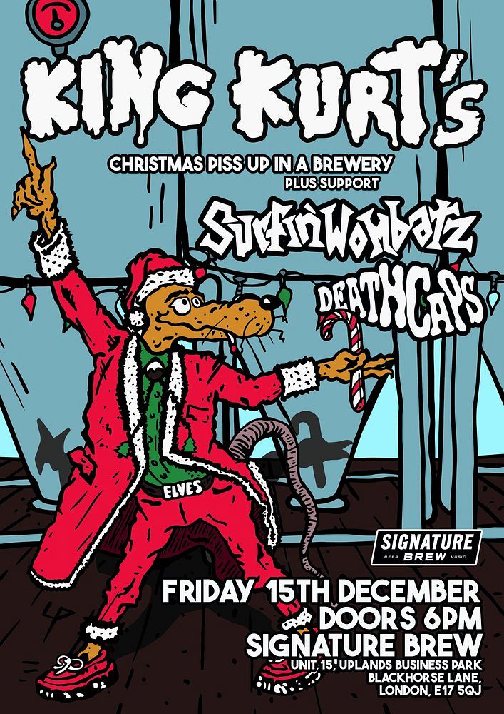 King Kurt presents Christmas Piss up in a Brewery Tickets at Signature ...