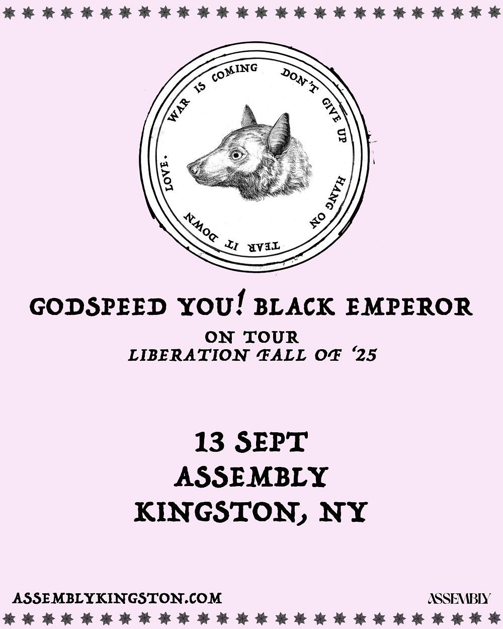 Godspeed You! Black Emperor Tickets at Assembly in Kingston by Assembly | Tixr