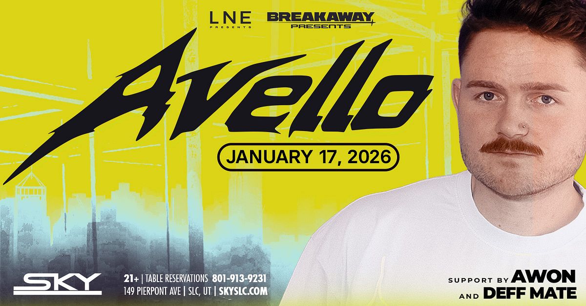 AVELLO at SKY Tickets at Sky SLC in Salt Lake City by SKY SLC | Tixr