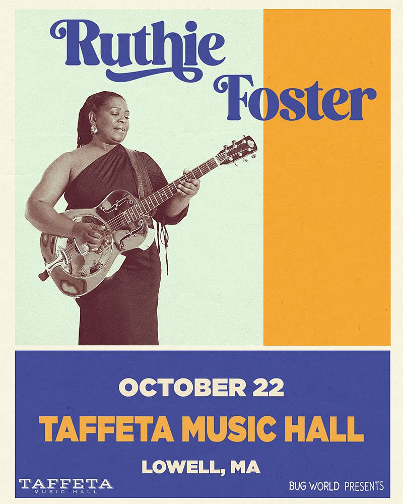 Ruthie Foster Tickets at Taffeta Music Hall in Lowell by Taffeta Music Hall | Tixr