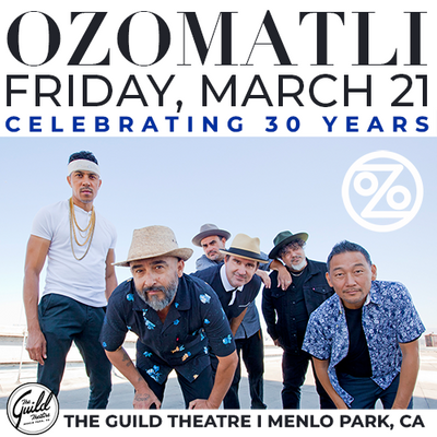 Ozomatli Tickets at The Guild Theatre in Menlo Park by The Guild ...