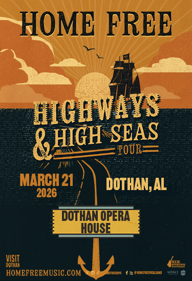 Home Free: Highways & High Seas Tour Tickets at Dothan Opera House in ...