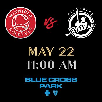 May 22 - vs Milwaukee Milkmen Tickets at Blue Cross Park in Winnipeg by ...