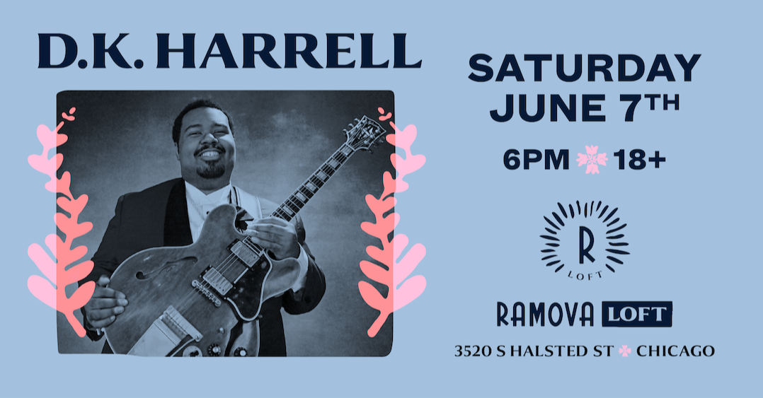 An Evening with D.K. Harrell Tickets at Ramova Loft in Chicago by ...