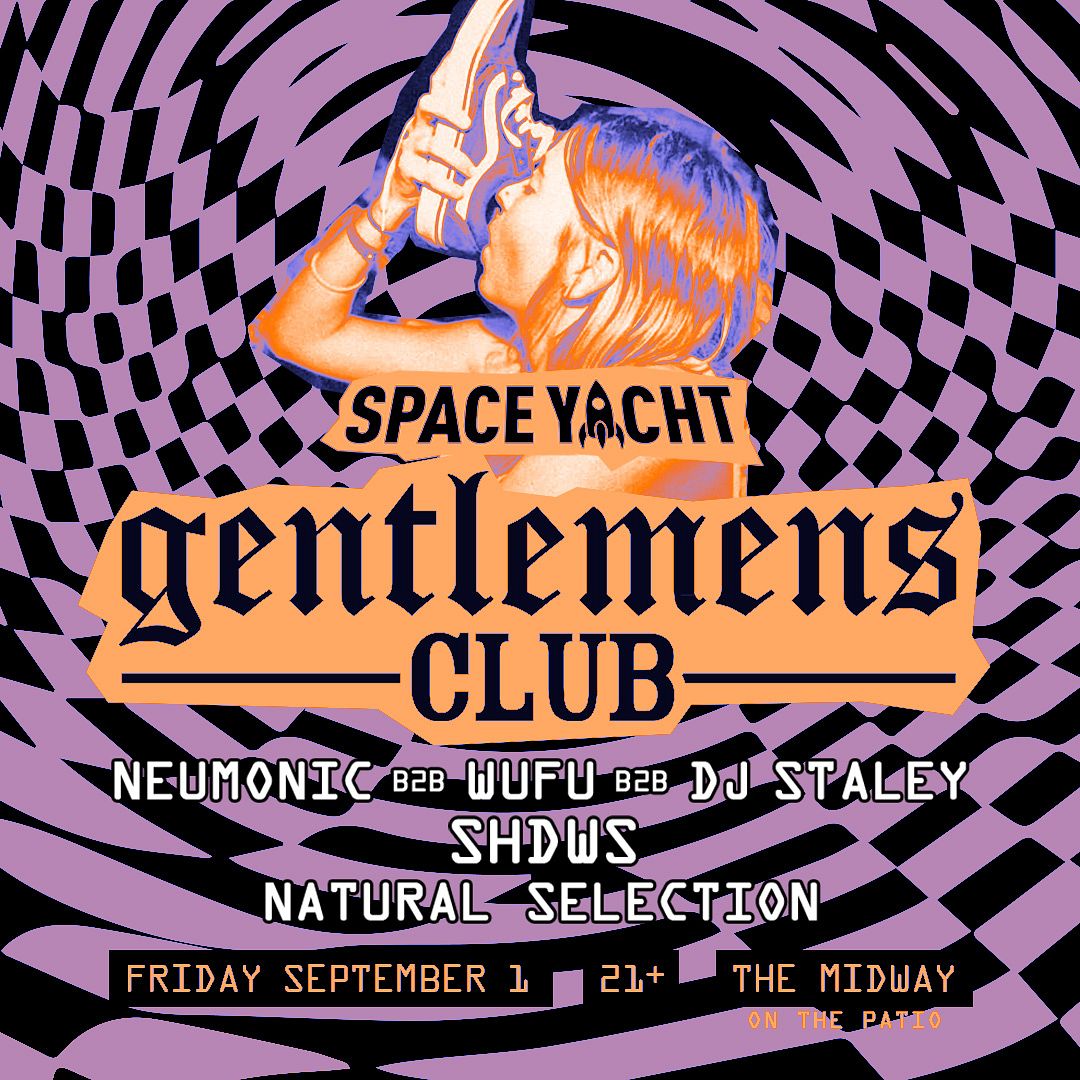 Space Yacht Gentlemens Club Tickets At The Midway In San Francisco By