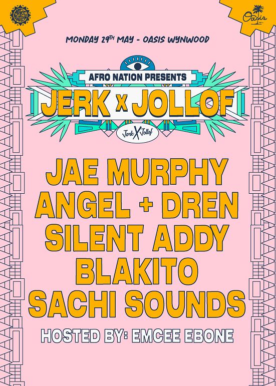 AFRO NATION: JERK X JOLLOF Tickets at Oasis Wynwood in Miami by Oasis ...