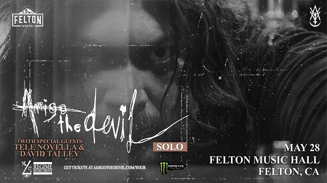 Amigo the Devil (Solo) Tickets at Felton Music Hall in Felton by Felton Music Hall | Tixr