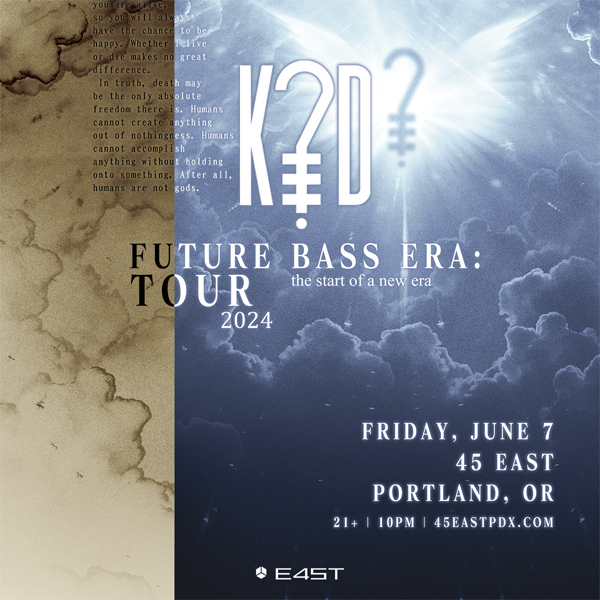 K?D Tickets at 45 East in Portland by 45 East | Tixr