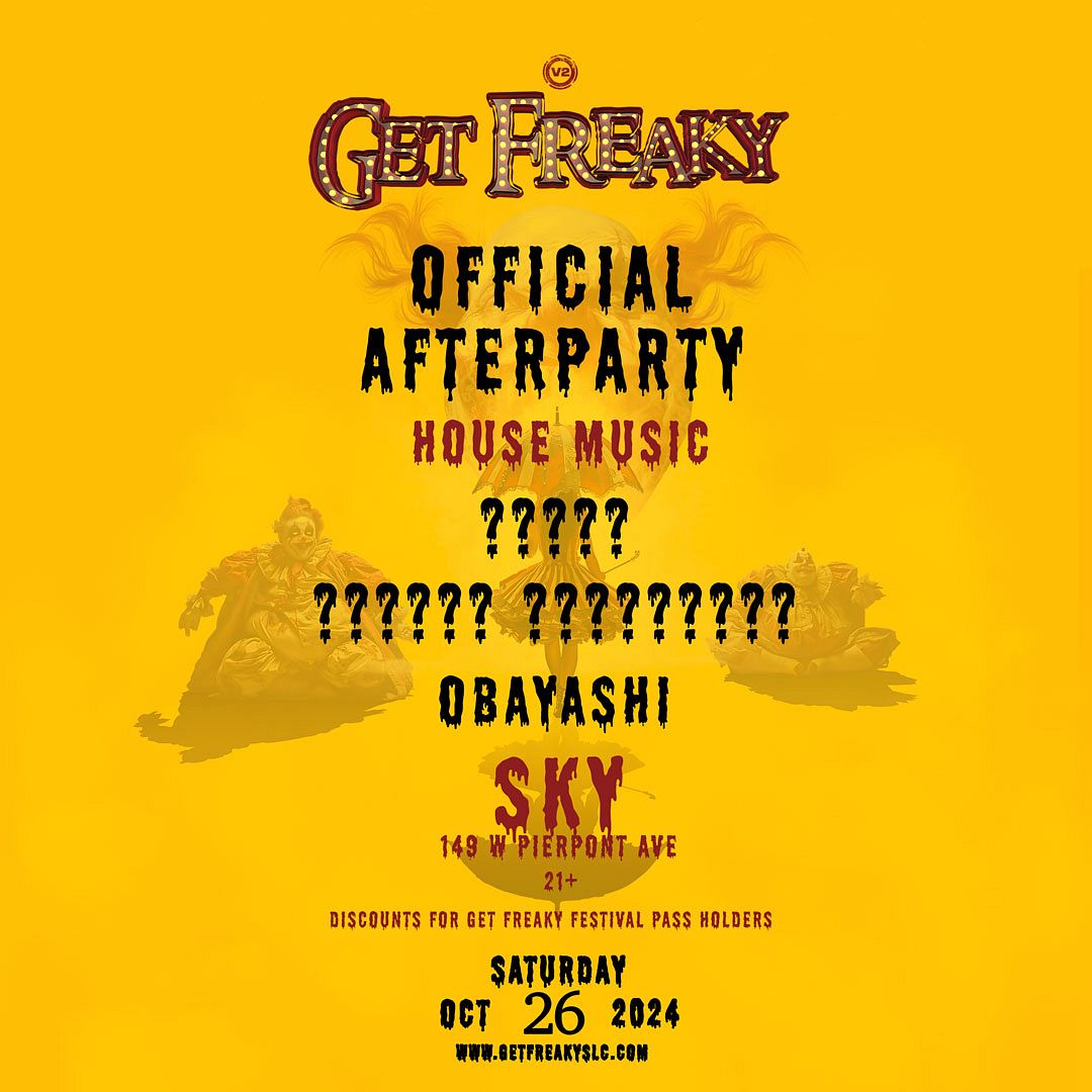 GET FREAKY OFFICIAL AFTERPARTY at SKY Tickets at Sky SLC in Salt Lake ...