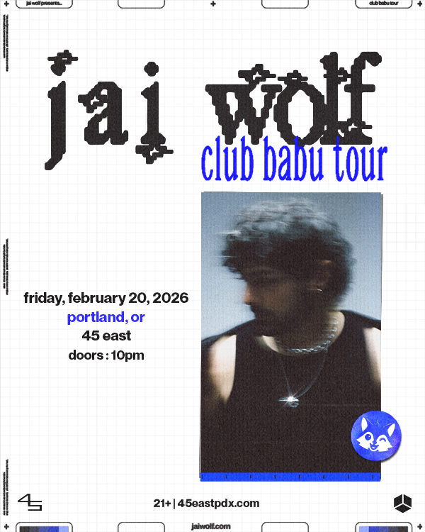 JAI WOLF Tickets at 45 East in Portland by 45 East | Tixr