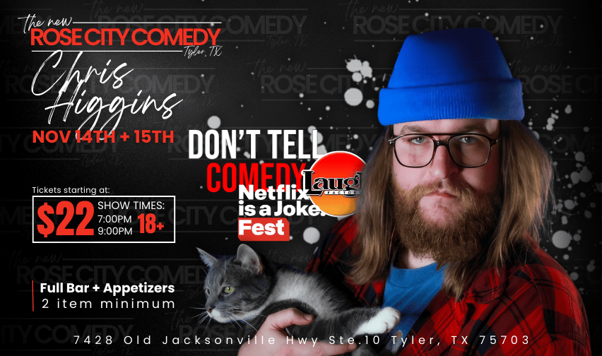CHRIS HIGGINS Tickets at Rose City Comedy in Tyler by Rose City Comedy ...