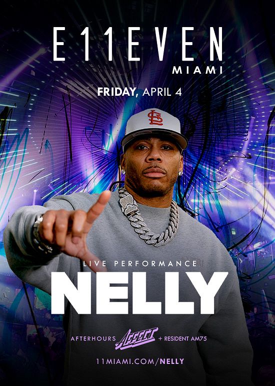 NELLY LIVE Tickets at E11EVEN Miami in Miami by 11 Miami | Tixr