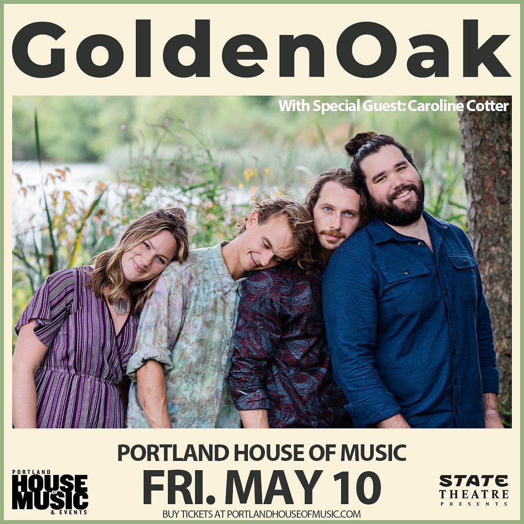 GoldenOak w. Caroline Cotter Tickets at Portland House Of Music and Events (HOME) in Portland by ...