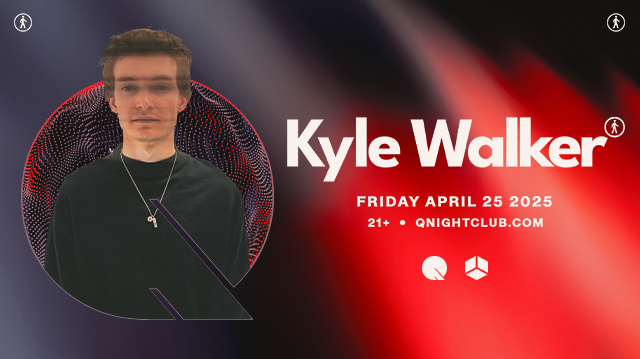 KYLE WALKER Tickets at Q Nightclub in Seattle by Q Nightclub | Tixr