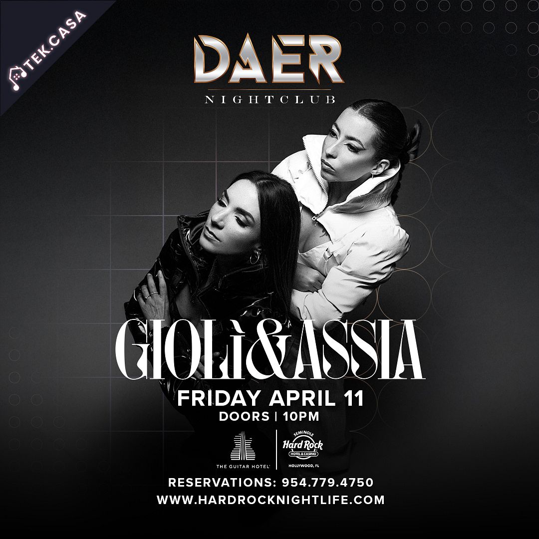 Gioli & Assia (DJ Set) | DAER Nightclub Tickets at DAER Nightclub South ...