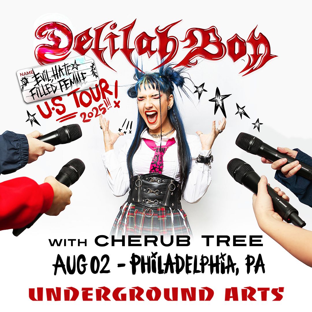 Delilah Bon Tickets at Underground Arts in Philadephia by Underground ...