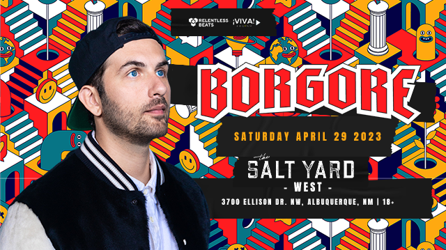 Borgore Tickets at Salt Yard - West in Albuquerque by RB - Albuquerque ...