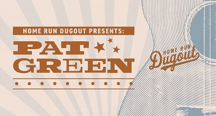 Pat Green Tickets at Home Run Dugout in Katy by Home Run Dugout ...