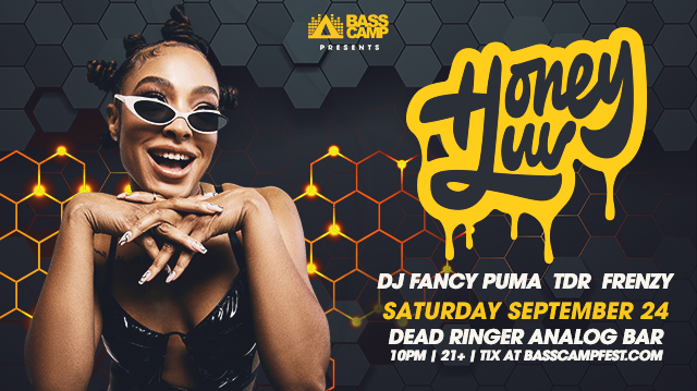 HoneyLuv Tickets at Dead Ringer in Reno by Bass Camp Music Festival | Tixr