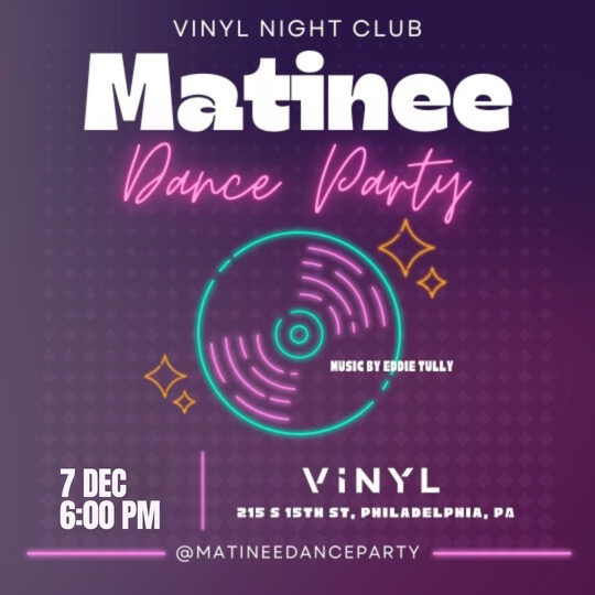 Matinee Dance Party Tickets at VINYL in Philadelphia by Vinyl | Tixr
