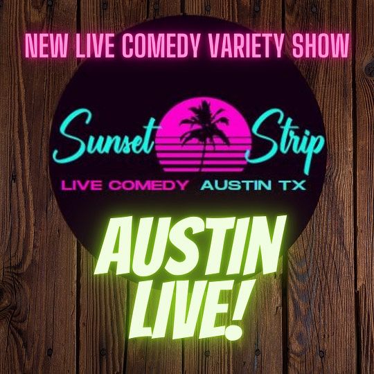 Sunset Strip Comedy presents: Austin Live! Tickets at The Creek and The ...
