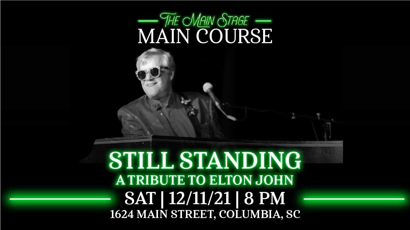 Still Standing - A tribute To Elton John Tickets at Main Stage @ Main ...