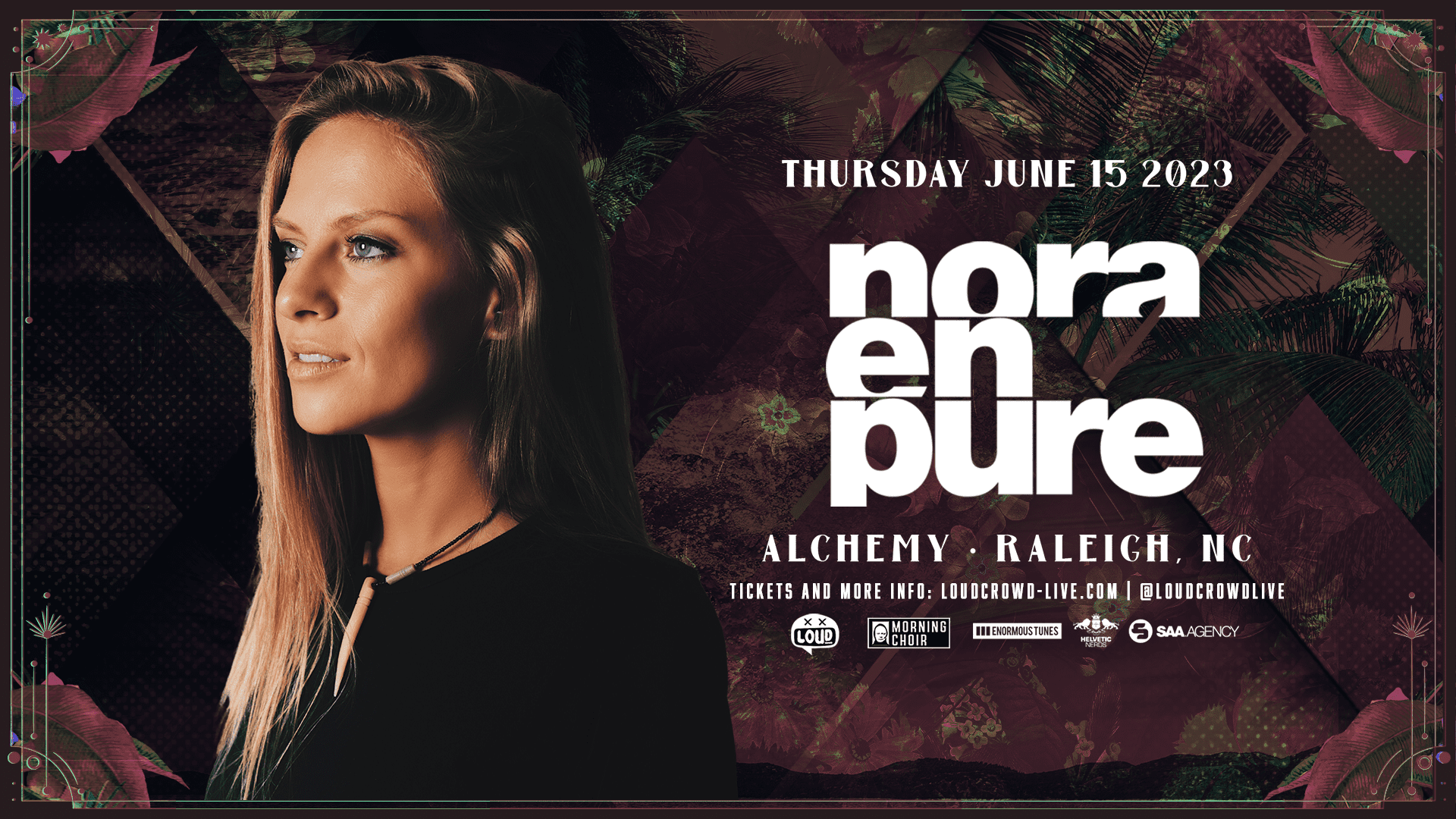 Nora En Pure Tickets at Alchemy in Raleigh by Loud Crowd Raleigh/Durham ...