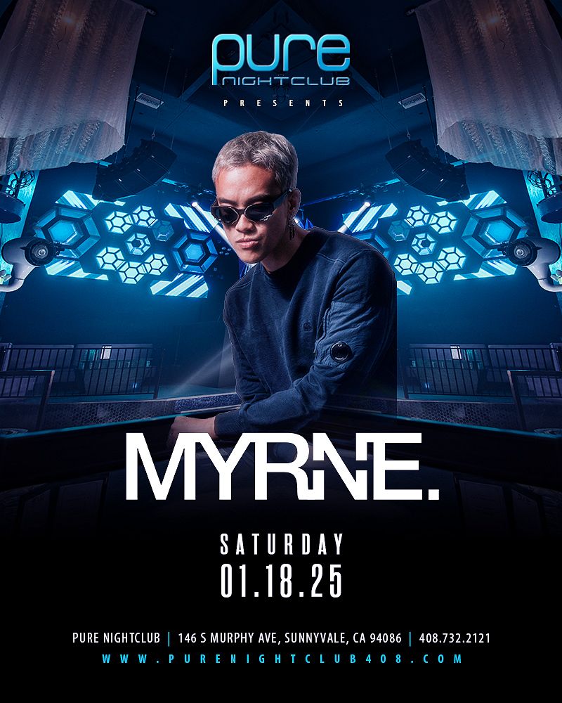 MYRNE Tickets at Pure Nightclub in Sunnyvale by Pure Nightclub | Tixr