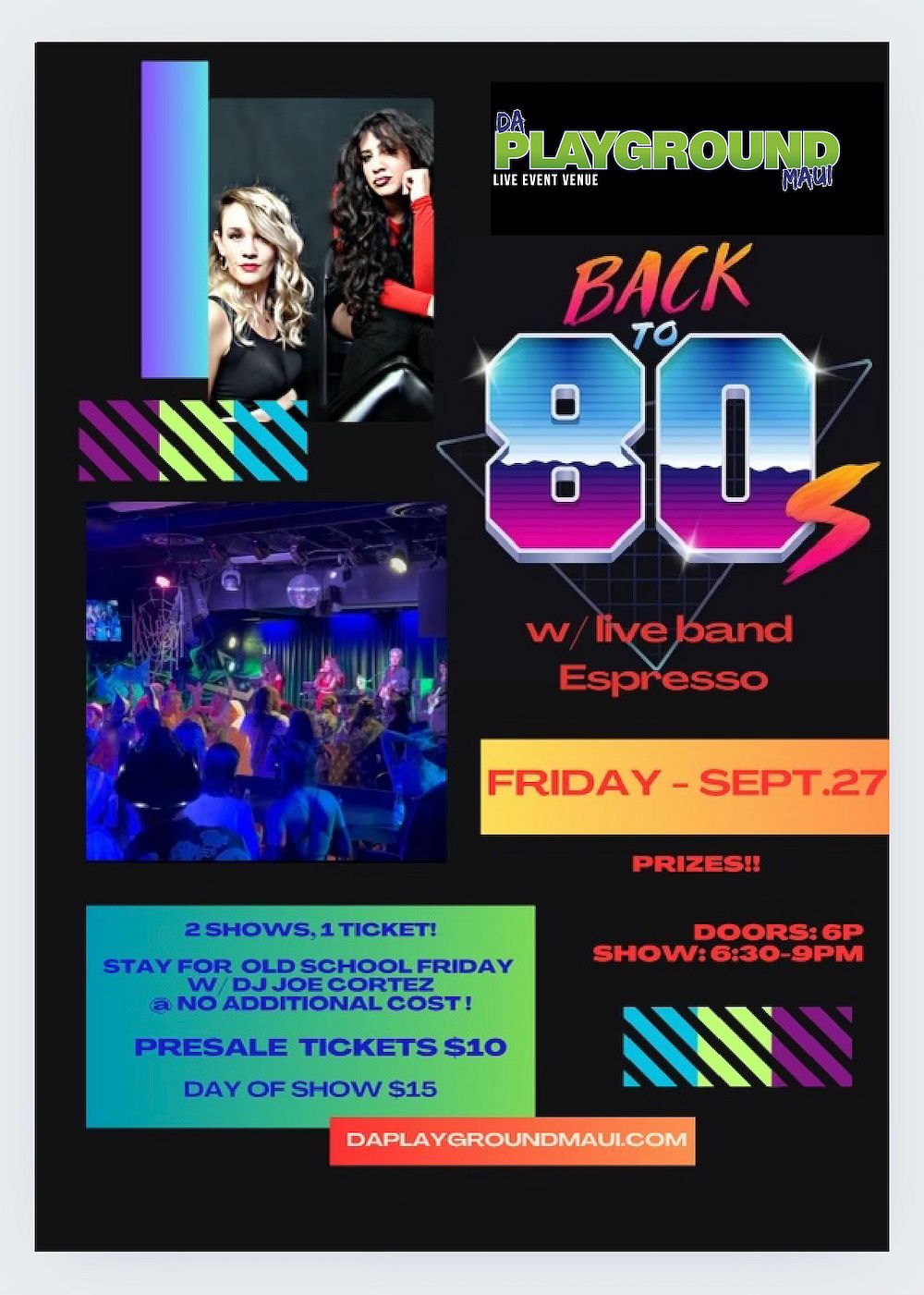 Back To The 80's with Espresso Tickets at da Playground Maui in Wailuku ...