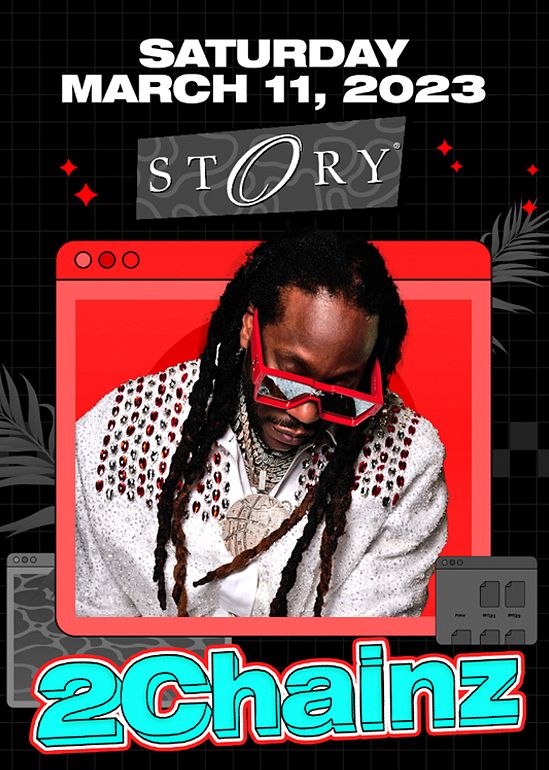 2 Chainz Tickets at Story Nightclub in Miami Beach by STORY | Tixr